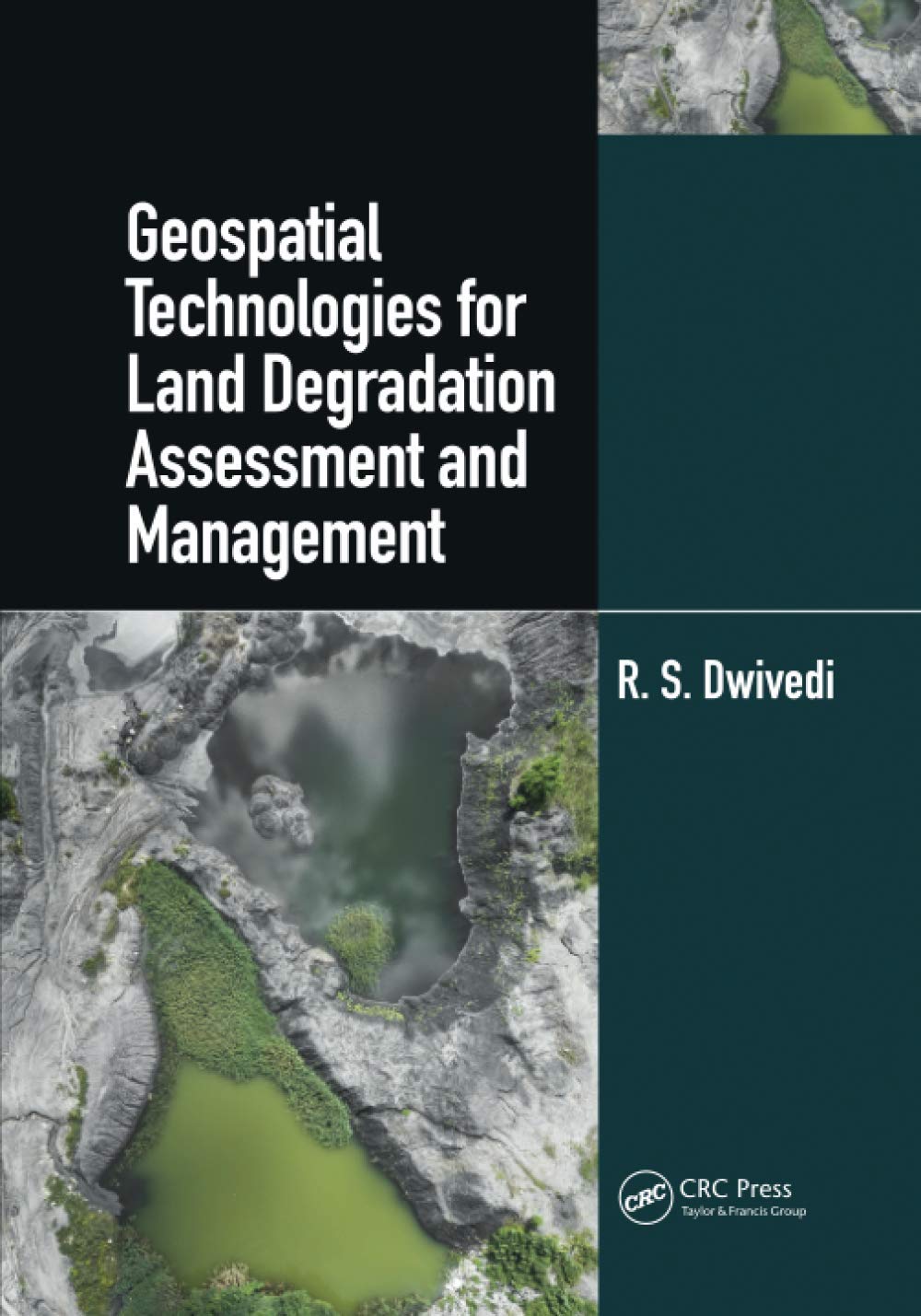Geospatial Technologies For Land Degradation Assessment And Management | Desertcart INDIA