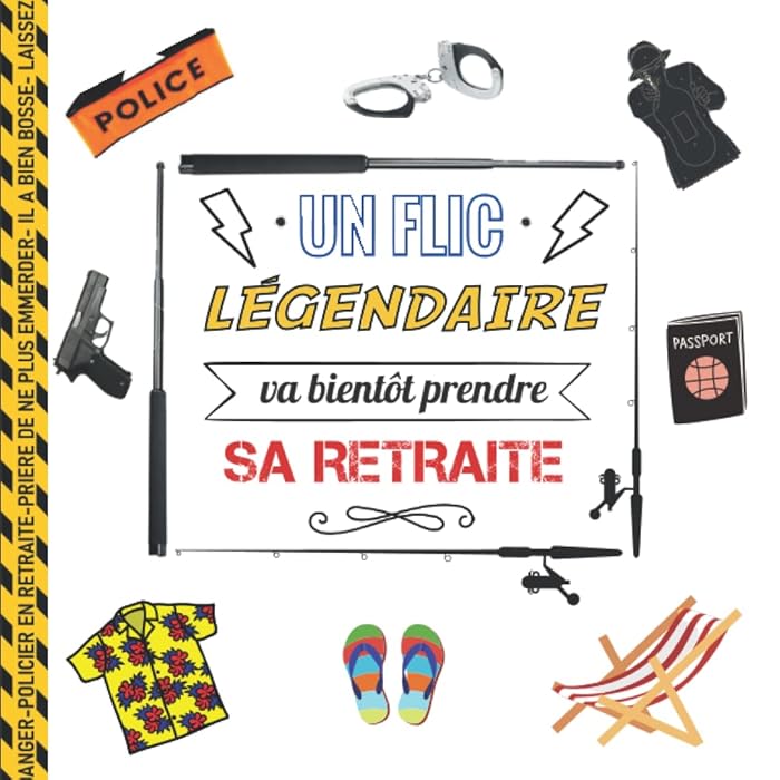 Buy Un Flic légendaire va prendre sa retraite.: Livre d'Or de départ en ...