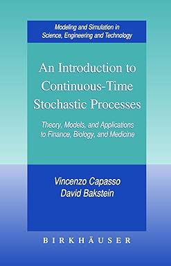 Amazon.com: An Introduction to Continuous-Time Stochastic Processes: Theory, Models, and ...