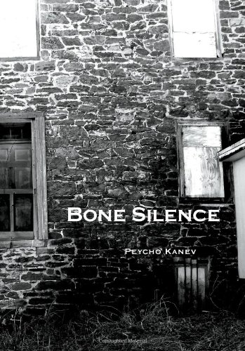 Bone Silence: Kanev, Peycho: 9780982917619: Amazon.com: Books