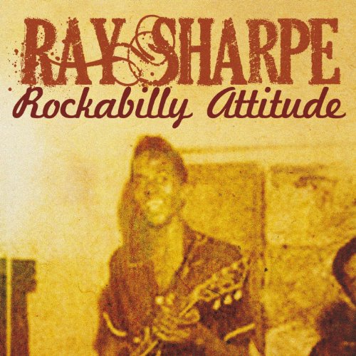 Amazon.com: Ray Sharpe, Rockabilly Attitude : Ray Sharpe: Digital Music