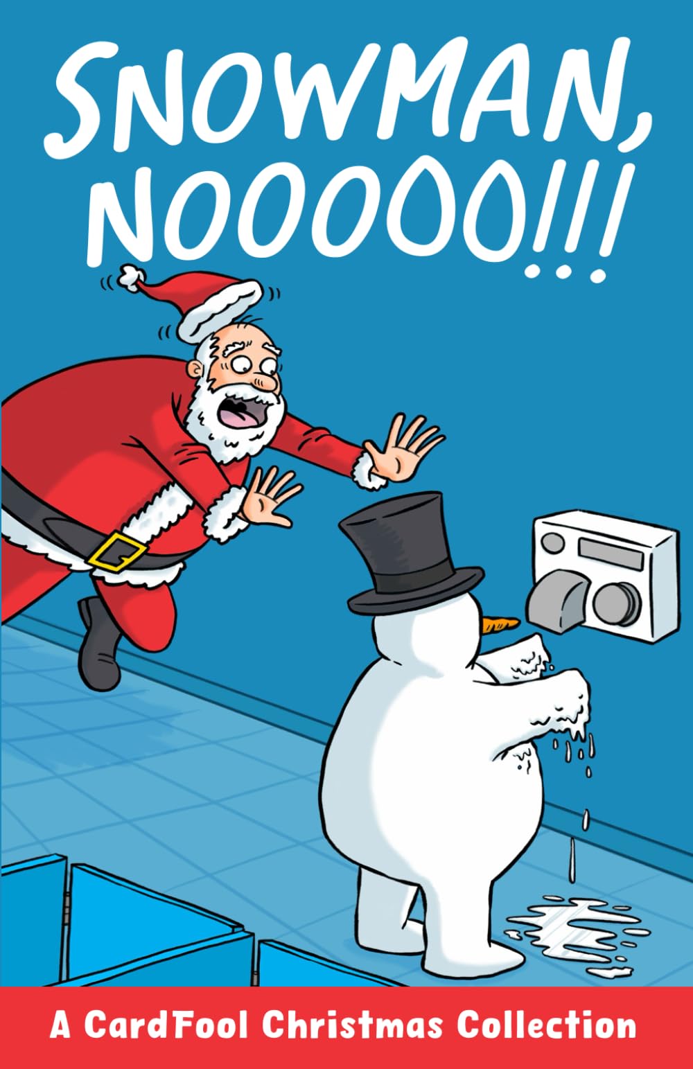 Snowman, No! A CardFool Christmas Cartoon Collection: CardFool ...