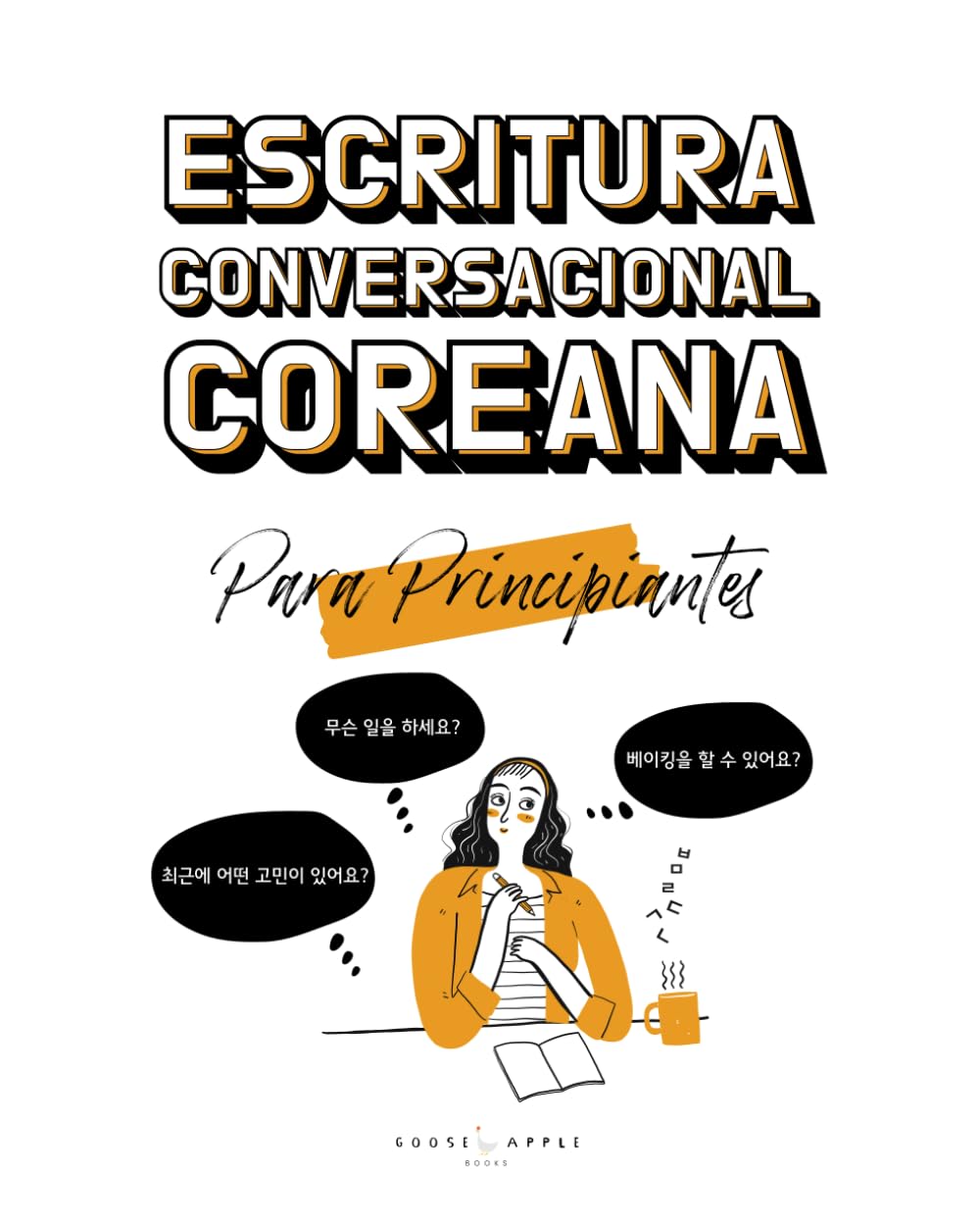 Escritura Conversacional Coreana Para Principiantes: Guerra, Chelsea ...