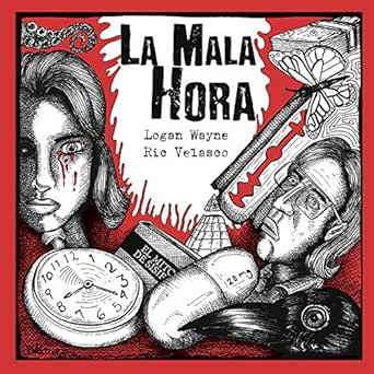 La Mala Hora (Spanish Edition) eBook : Wayne, Logan, Velasco, Ric ...