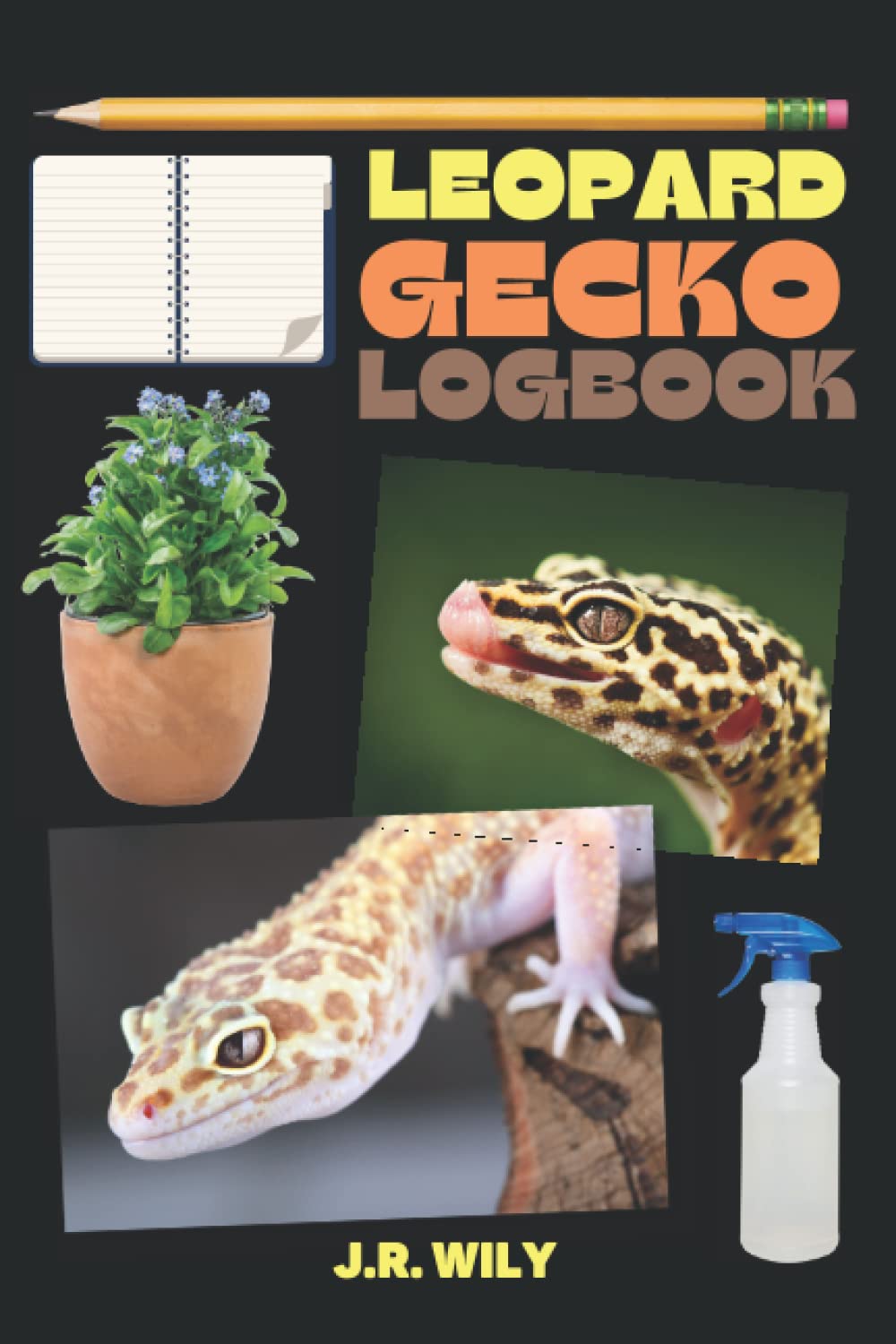 Leopard Gecko Log Book: Daily and Weekly care routine for pet Leopard ...