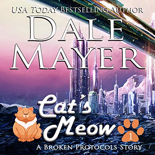 Amazon.com: Cat's Meow: Broken Protocols, Book 1 (Audible Audio Edition): Dale Mayer, Shaina ...