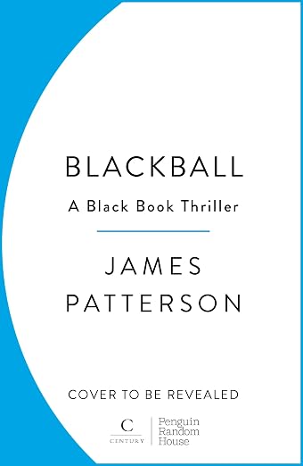 Blackball: James Patterson: 9781529125504: Amazon.com: Books