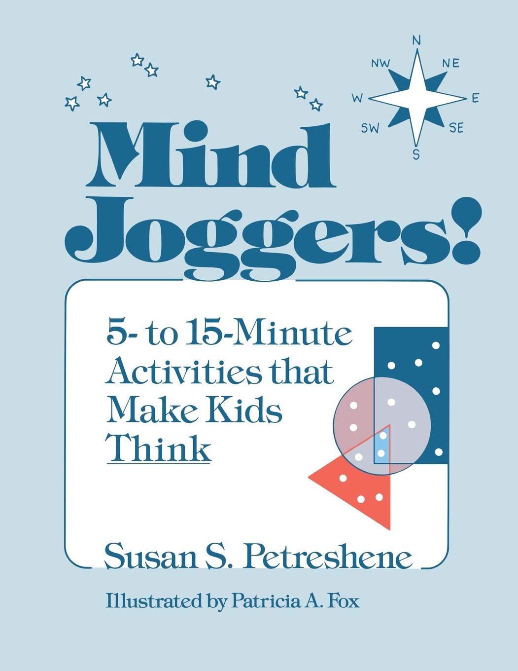 Mind Joggers!: 5- to 15- Minute Activities That Make Kids Think ...