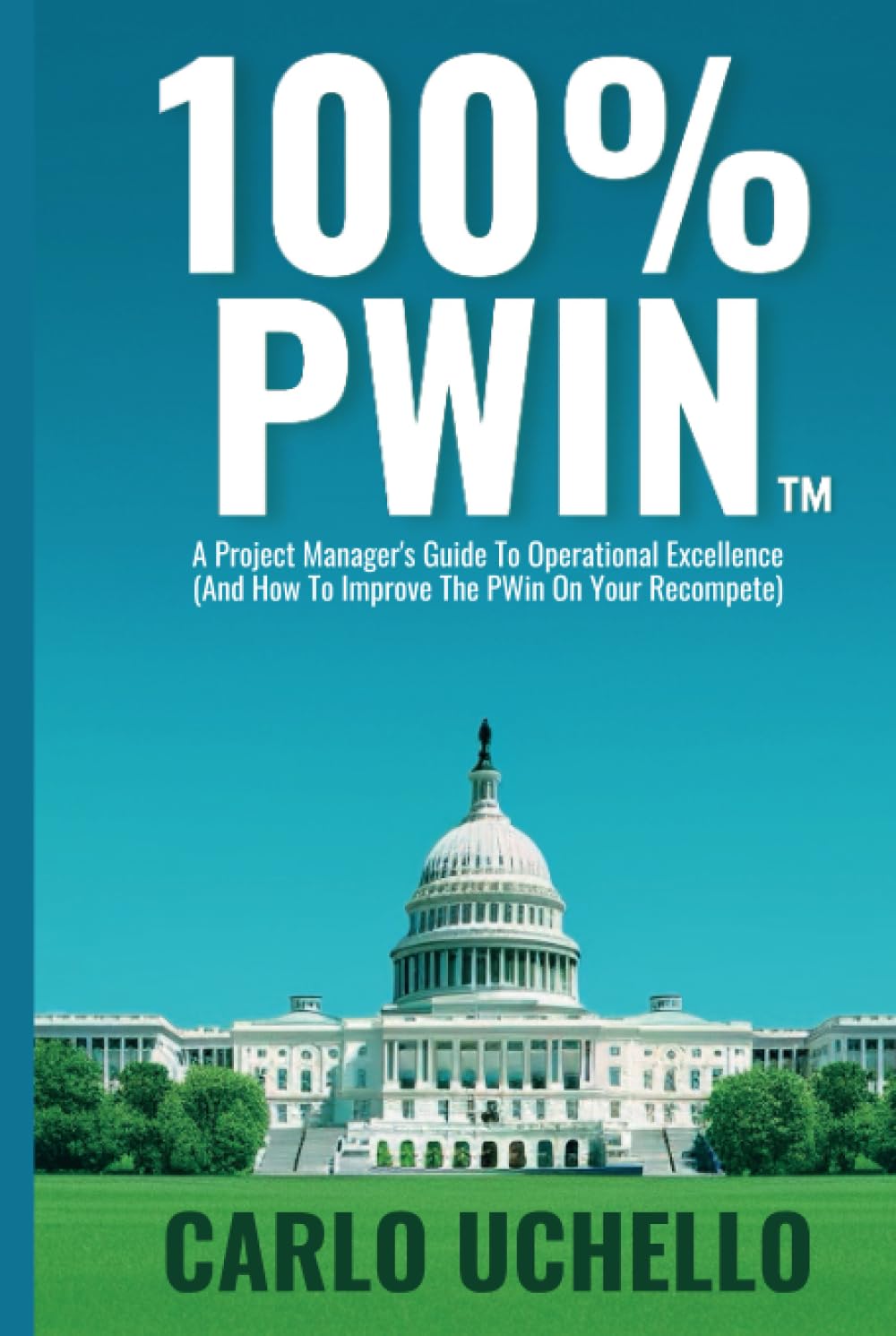 Amazon.com: 100% PWin™: A Project Manager’s Guide To Operational ...