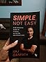 Buy Simple, Not Easy: A No-Nonsense Guide to Fitness, Nutrition and ...