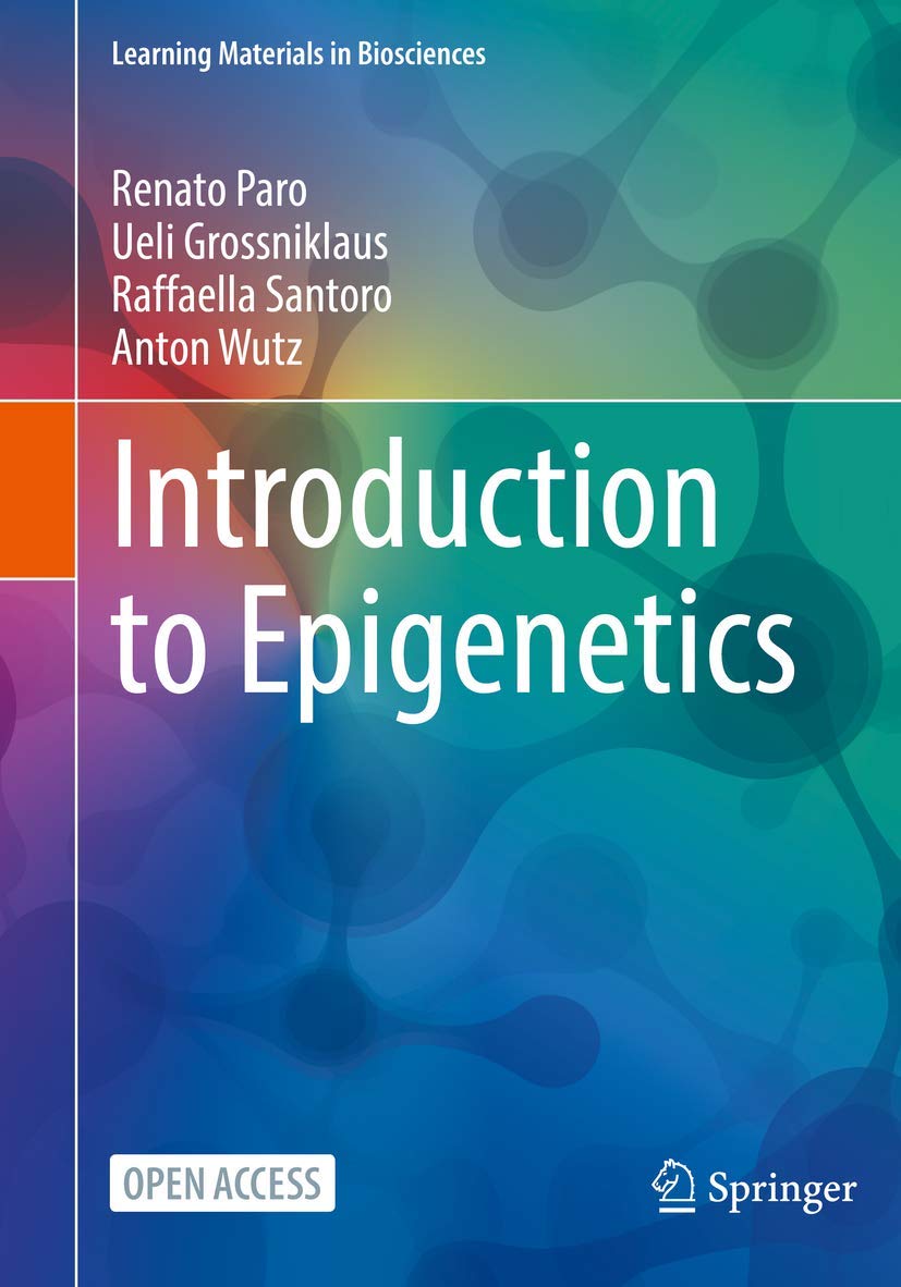 Introduction to Epigenetics (Learning Materials in Biosciences ...