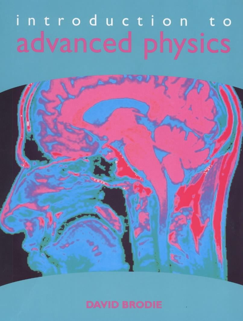 Amazon.com: Introduction to Advanced Physics: 9780719585883: Brodie ...