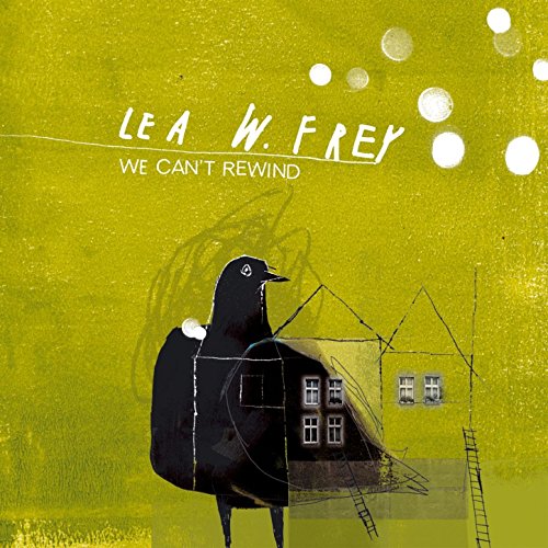 Amazon.com: We Can't Rewind : Lea W. Frey: Digital Music