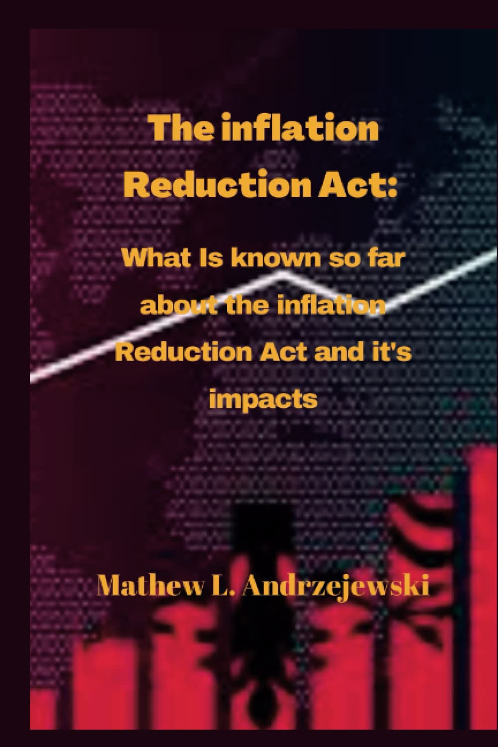 The Inflation Reduction Act What Is Known So Far About | Desertcart GB