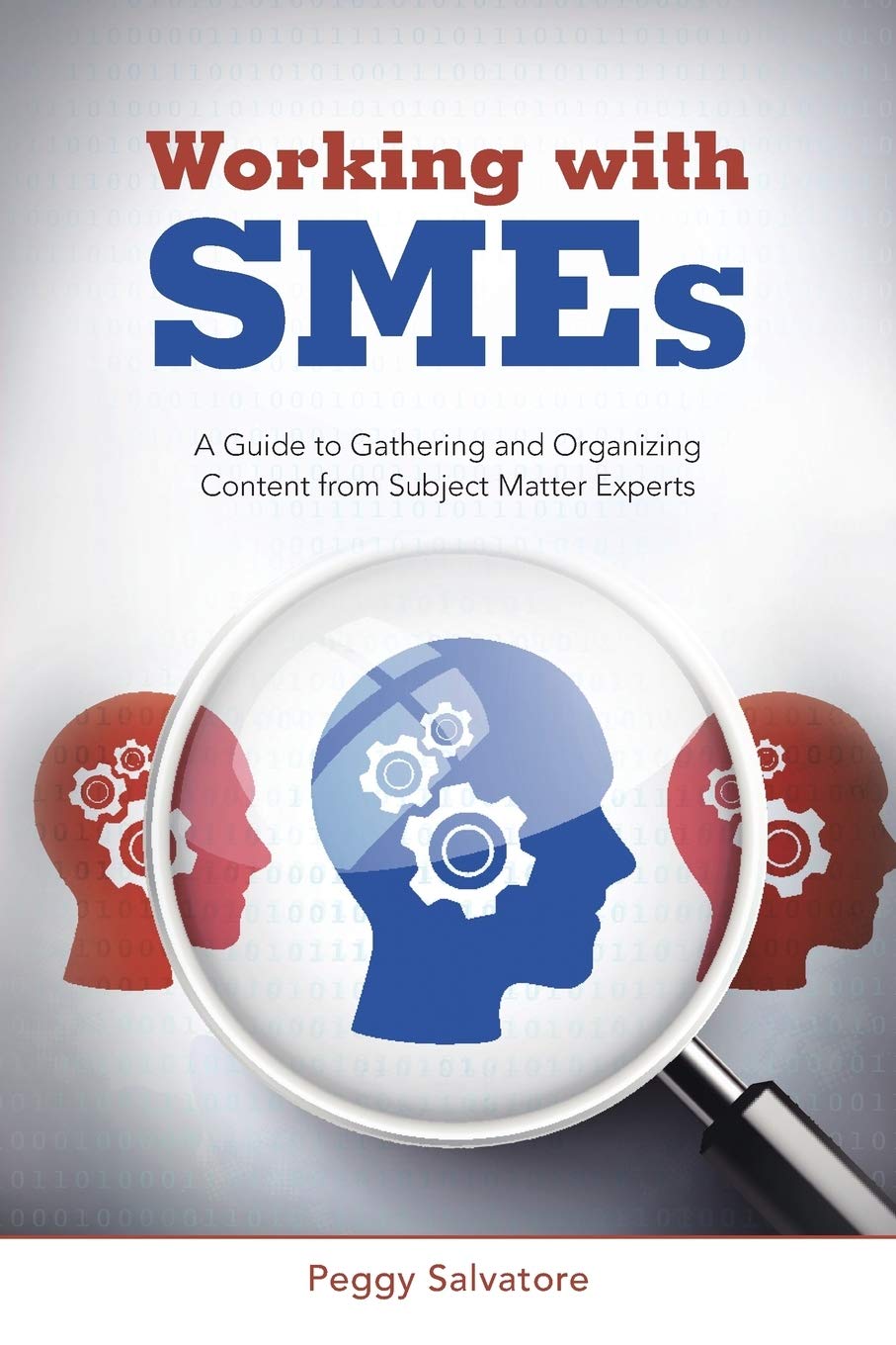 Working with SMEs: A Guide to Gathering and Organizing Content from ...