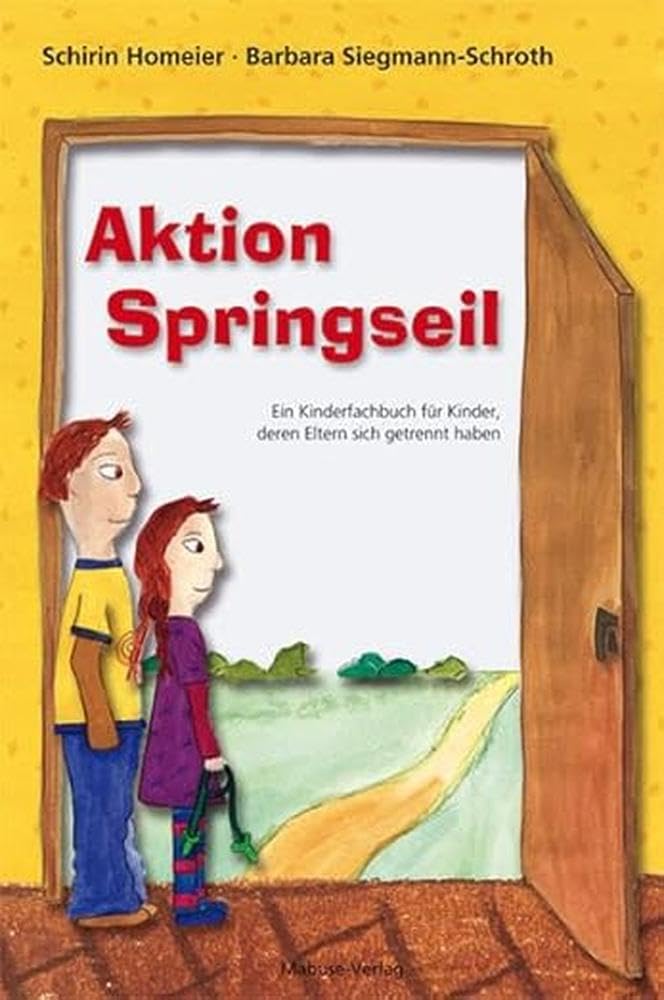 Aktion Springseil. Ein Kinderfachbuch für Kinder, deren Eltern sich ...