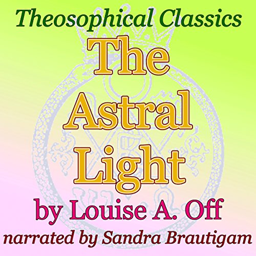 Amazon.com: The Astral Light: Theosophical Classics (Audible Audio ...