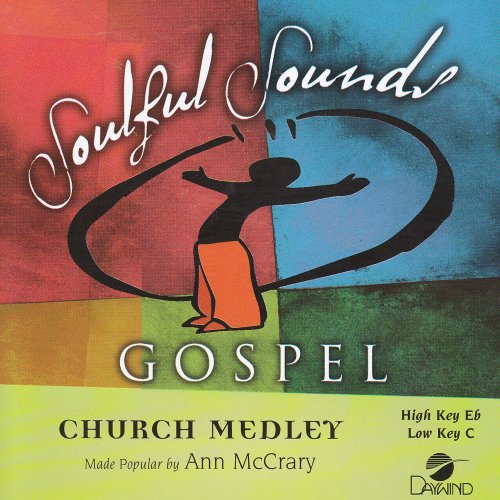 Made Popular By: Ann McCrary - Church Medley (Have You Tried Jesus I ...