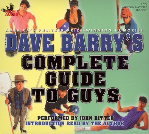 Dave Barry's Complete Guide to Guys: Barry, Dave, Ritter, John ...