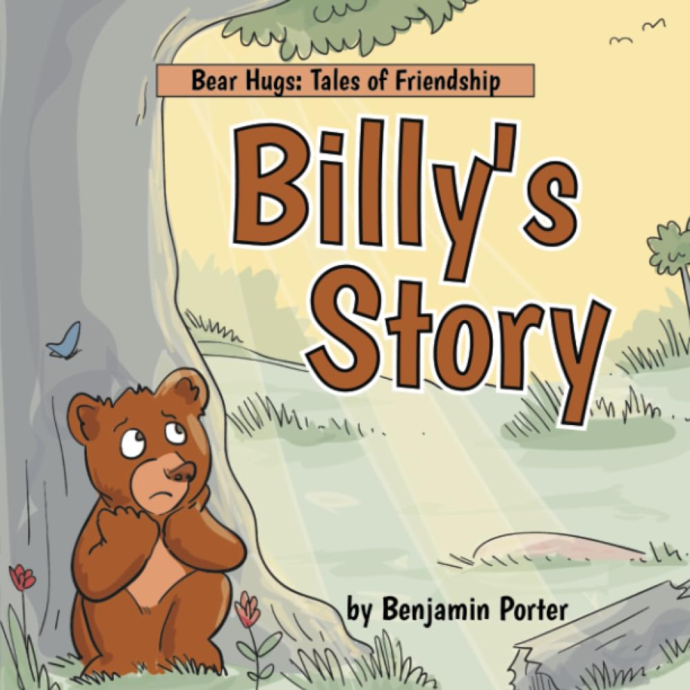 Billy's Story: A tale of friendship, love and acceptance: Porter ...
