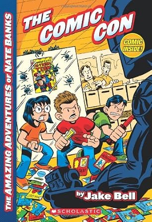 The Amazing Adventures of Nate Banks #4: The Comic Con: Bell, Jake ...