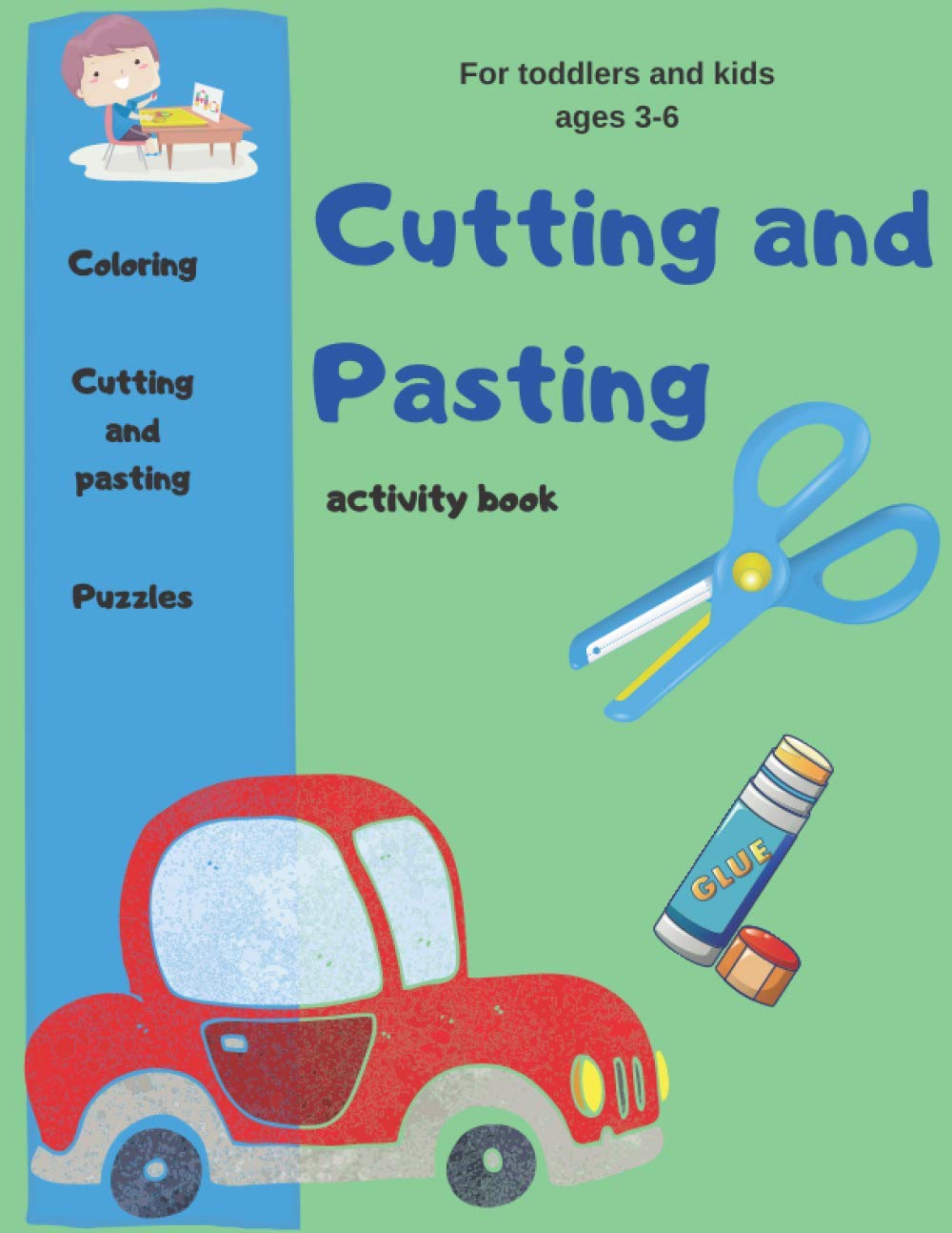 Buy Cutting and Pasting Activity Book: 30 Preschool Cut and Paste ...