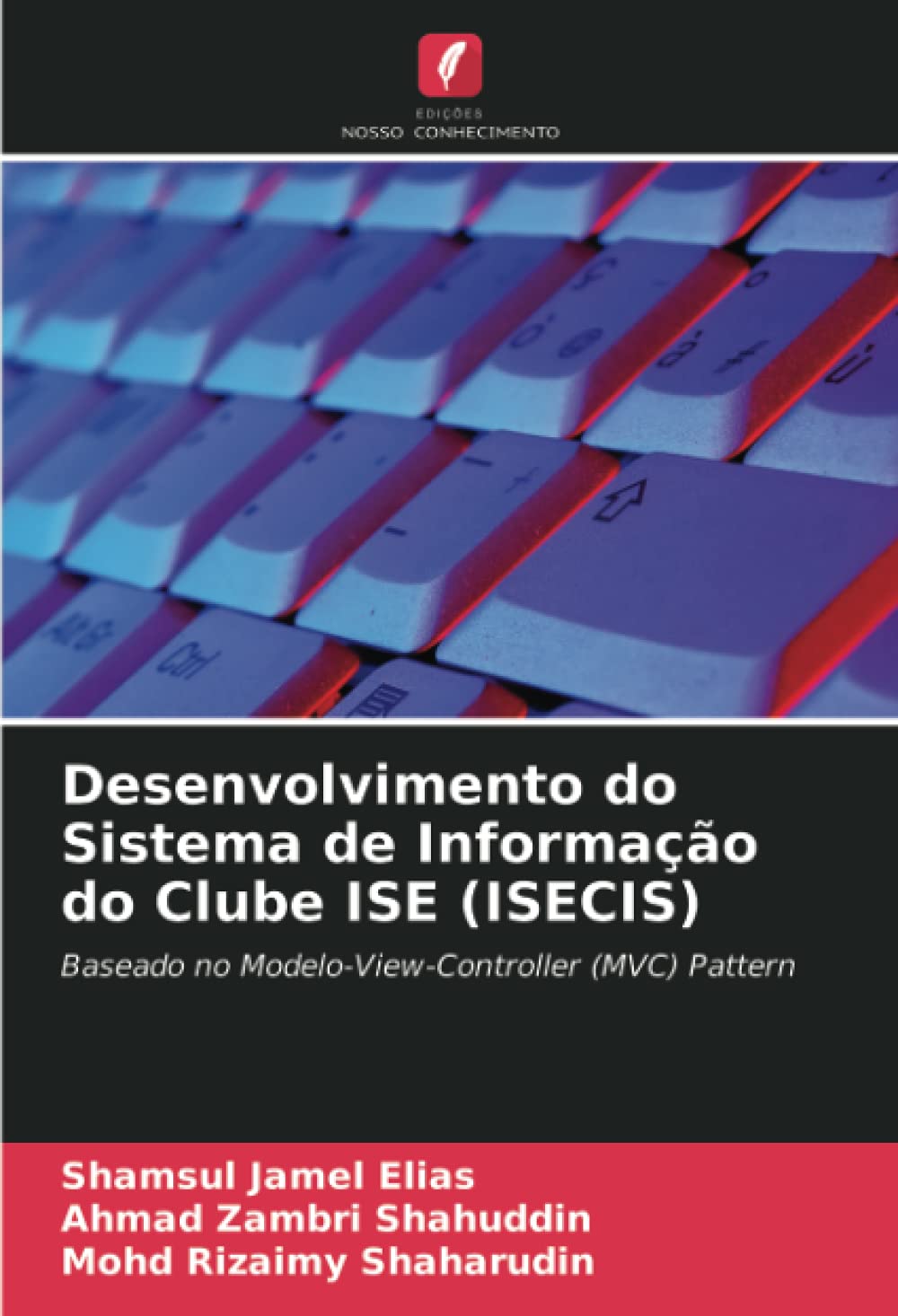 Buy Desenvolvimento Do Sistema De Informação Do Clube Ise Isecis Baseado No Modelo View