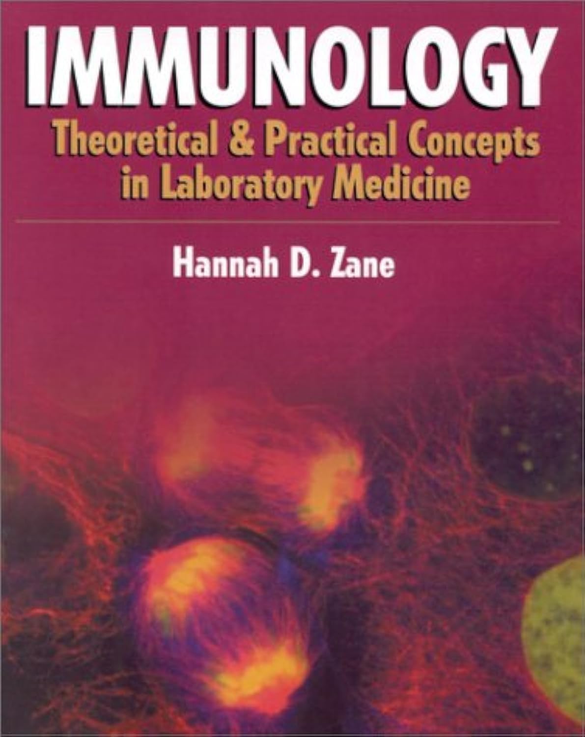 Immunology: Theoretical and Practical Concepts in Laboratory Medicine ...