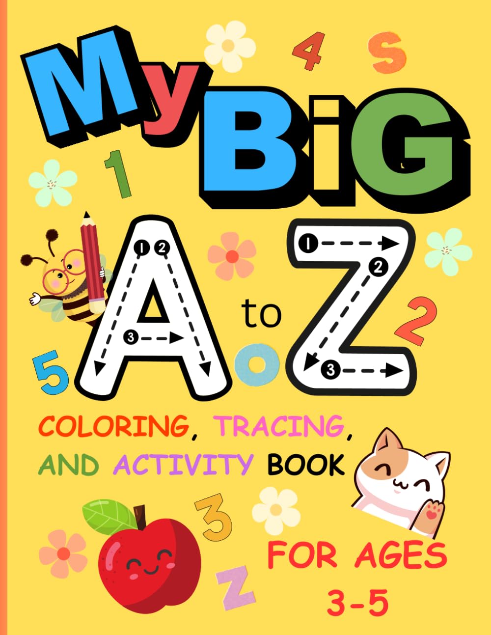 My BIG A-Z Coloring, Tracing, and Activity Book | Ages 3-5: Publishing ...