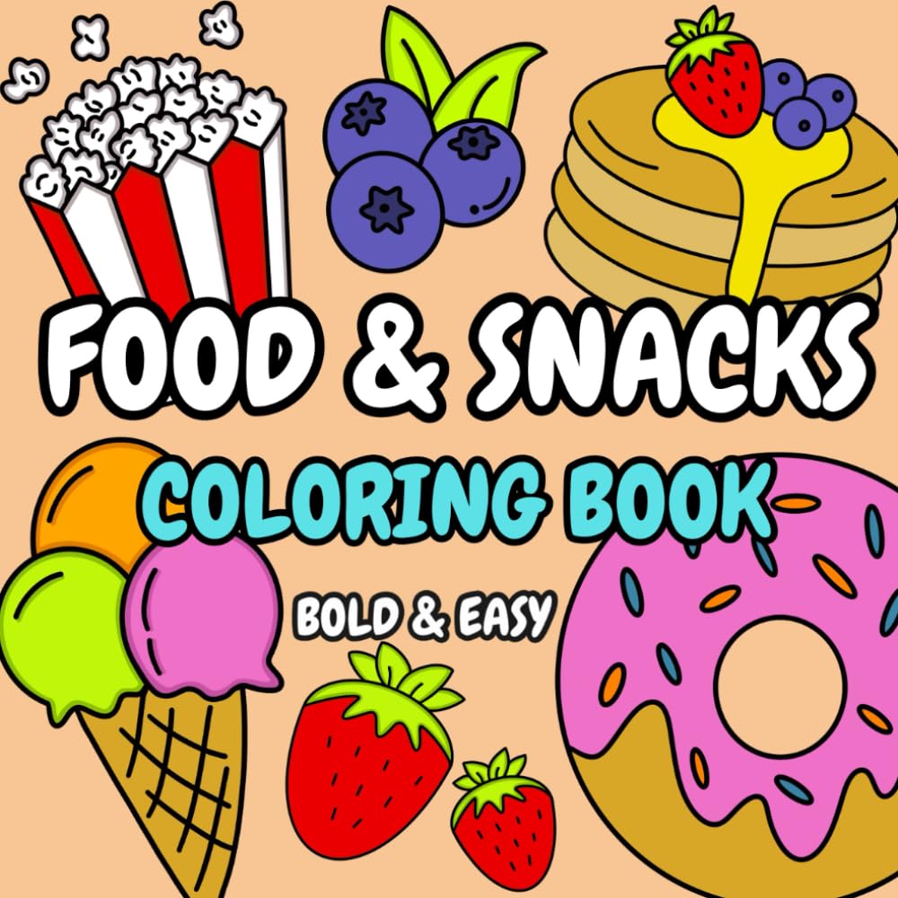 Food & Snacks Coloring Book: Color, Relax And Cut With The Food ...