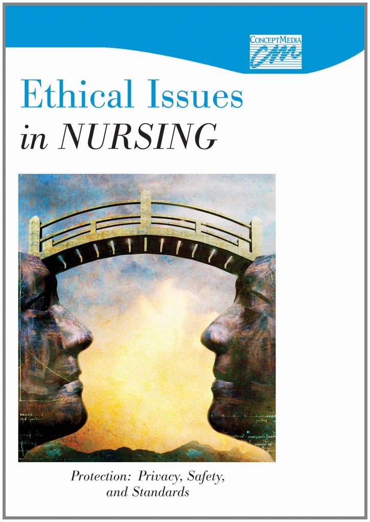 Amazon | Ethical Issues in Nursing: Protection - Privacy, Safety, and ...