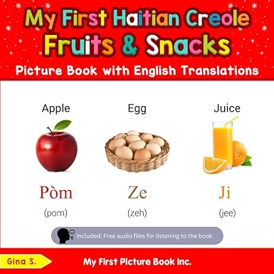 My First Haitian Creole Fruits & Snacks Picture Book with English ...
