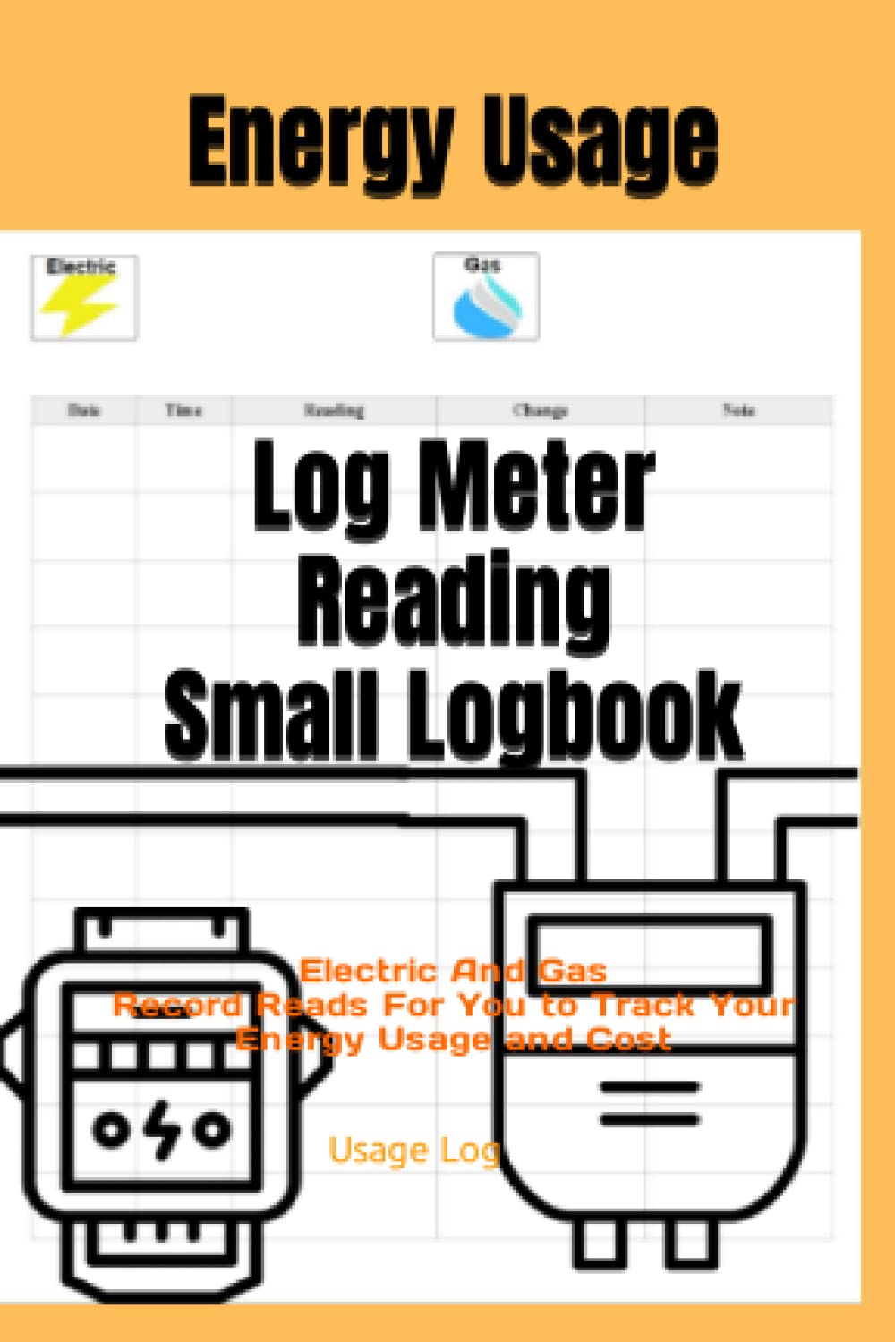 Energy Usage Log Meter Reading Small Logbook: Electric And Gas Record ...
