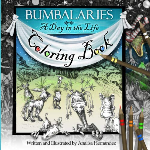 Bumbalaries, a Day in the Life: Coloring Book: Hernandez, Analisa ...