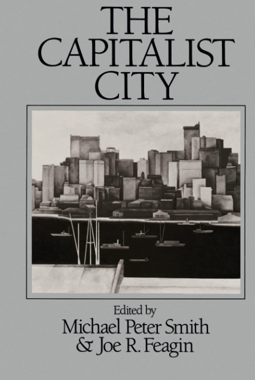 Capitalist City: Smith, Michael Peter, Feagin, Joe: 9780631151821 ...