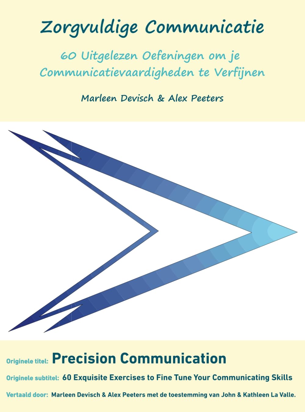 Zorgvuldige Communicatie: 60 Uitgelezen Oefeningen om je ...