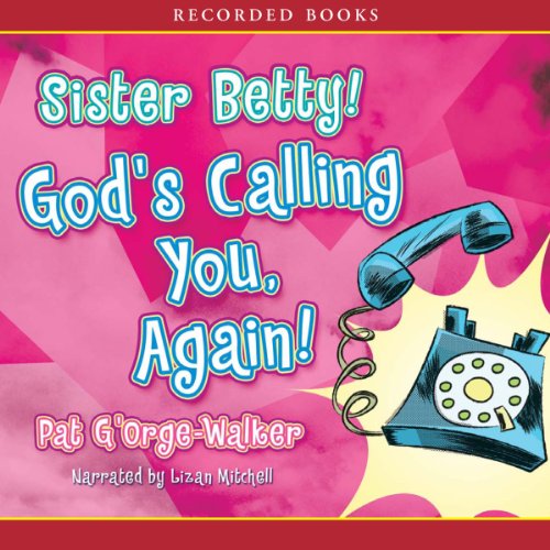 Amazon.com: Sister Betty! God's Calling You, Again! (Audible Audio ...