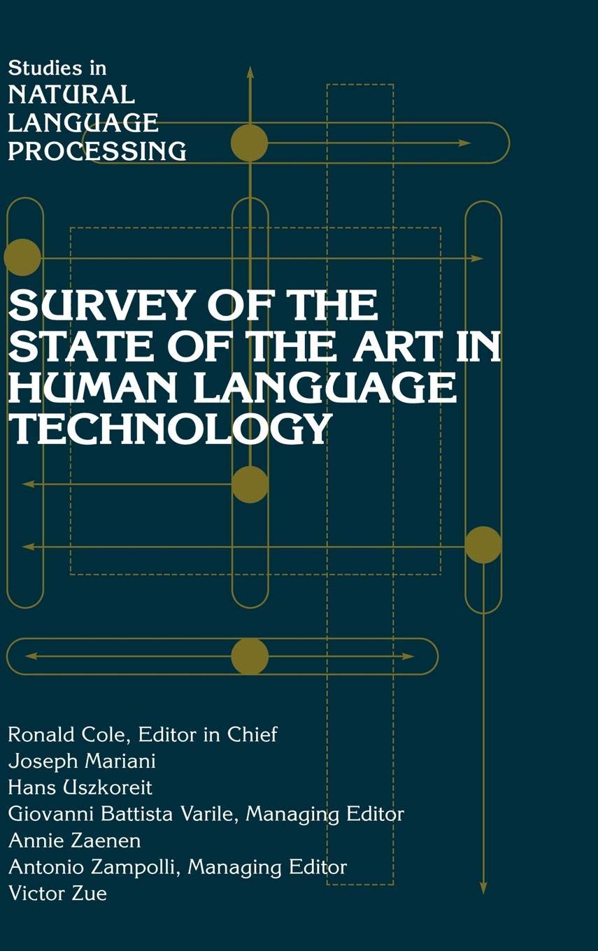 Survey of the State of the Art in Human Language Technology (Studies in Natural Language ...