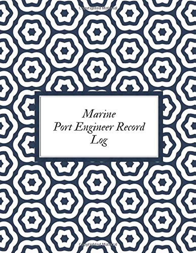 Marine Port Engineer Record Log Ship Technical Maintenance Operating ...