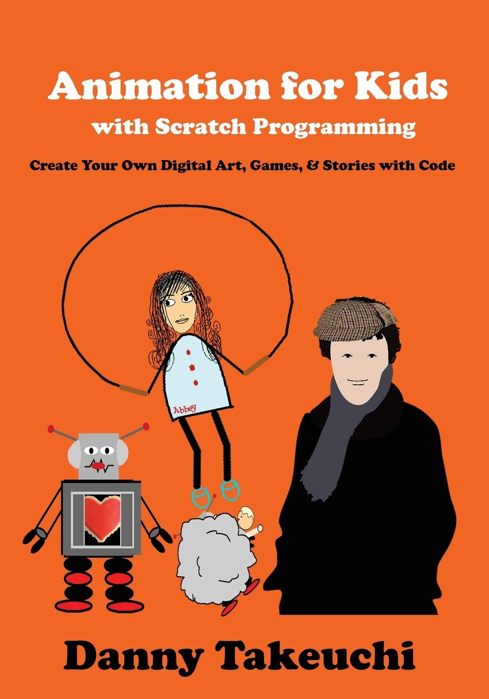 Amazon.com: Animation for Kids with Scratch Programming: Create Your ...