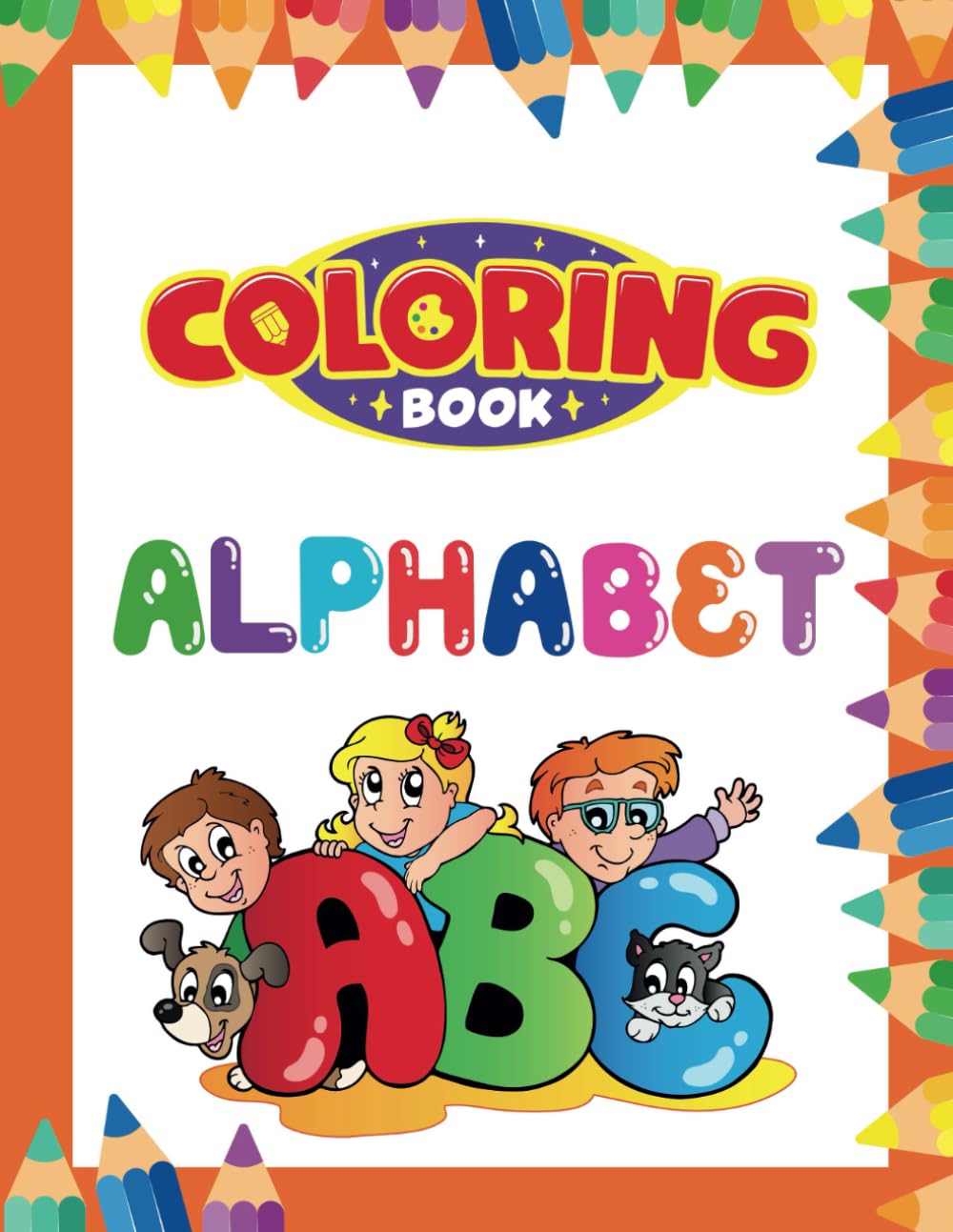 Alphabet Coloring book for Kids: Fun Coloring Book: Coloring Book for ...