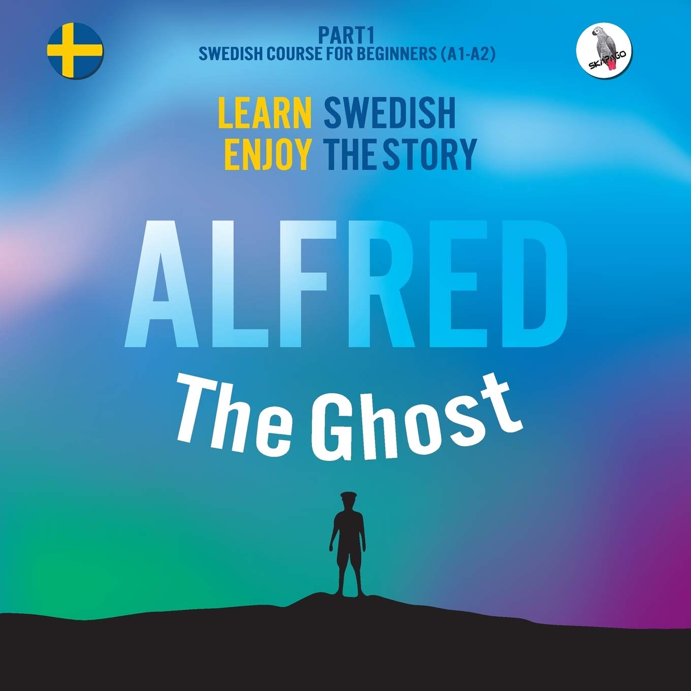 Alfred the Ghost. Part 1 - Swedish Course for Beginners. Learn Swedish ...