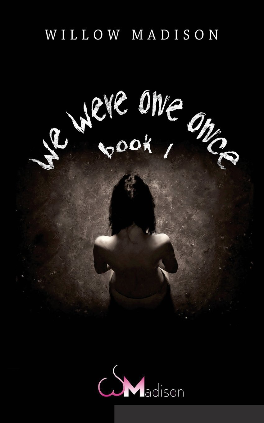 Amazon.com: we were one once book 1: 9780996319119: Madison, Willow: Books