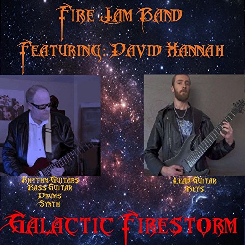 Écouter Galactic Firestorm (feat. David Hannah) par Fire Jam Band feat ...