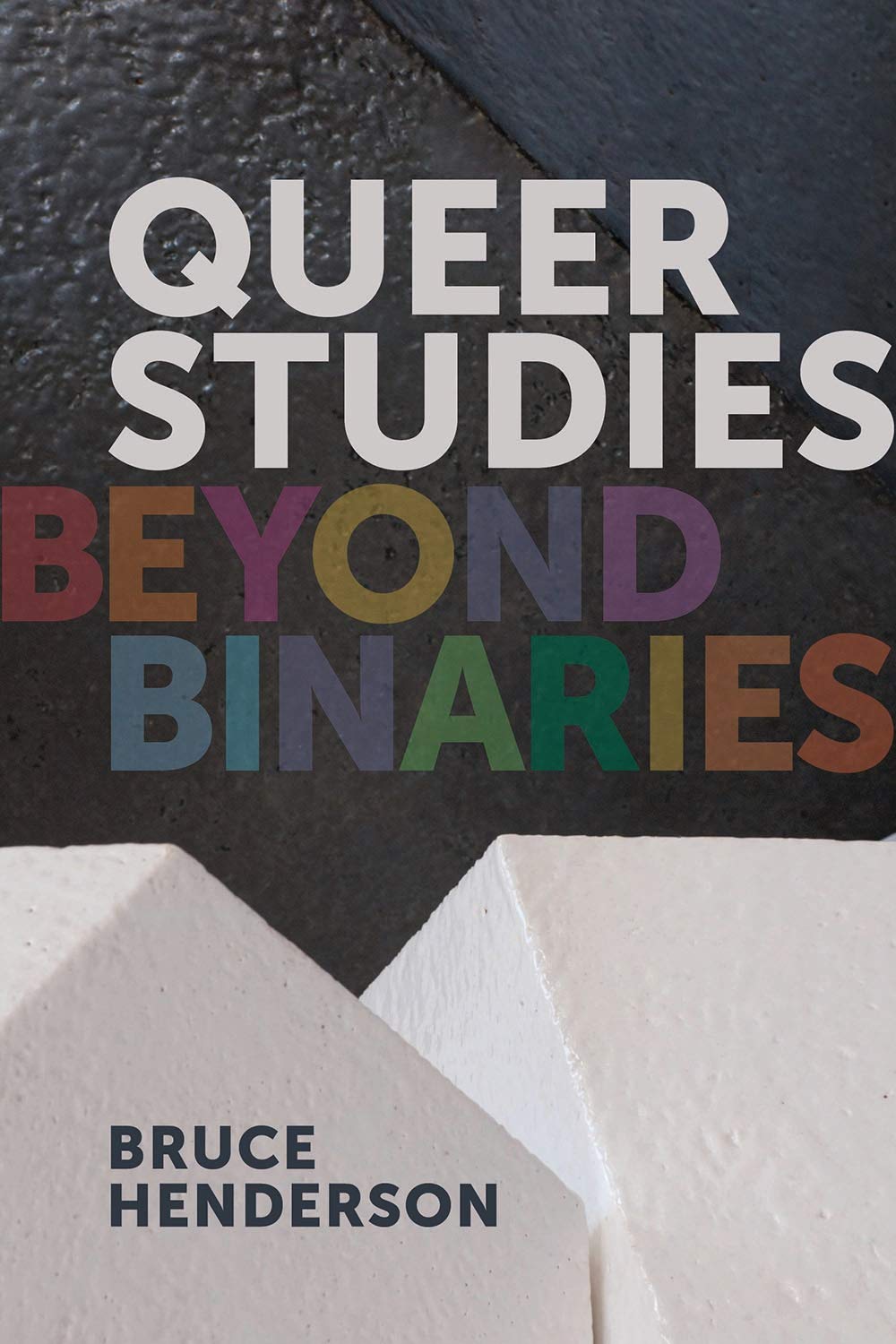 Amazon.com: Queer Studies: Beyond Binaries: 9781939594327: Henderson ...