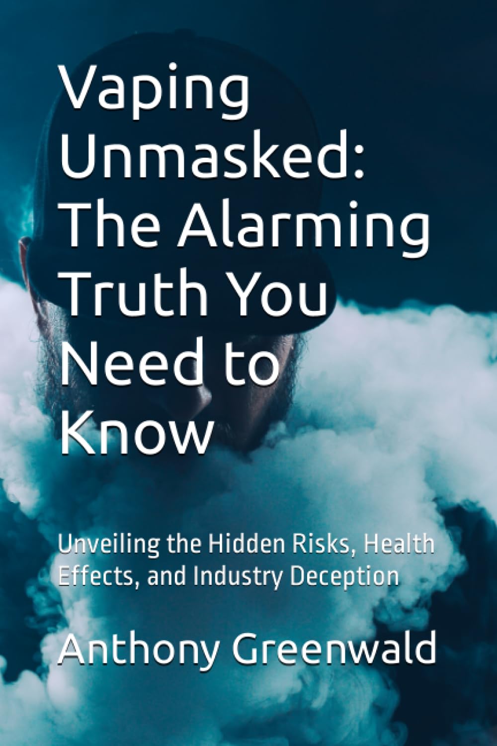 Vaping Unmasked: The Alarming Truth You Need to Know: Unveiling the ...