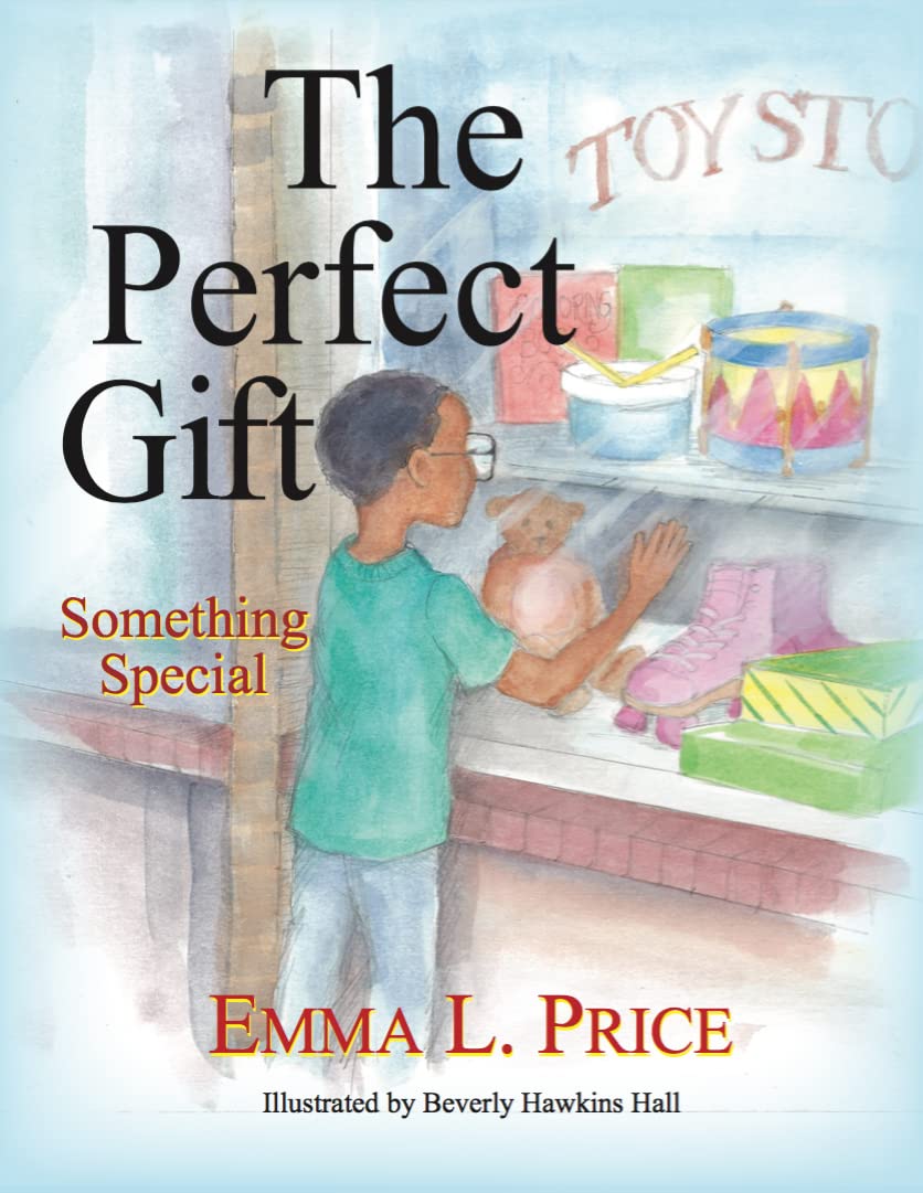 The Perfect Gift Something Special: Emma L. Price, Beverly Hawkins Hall ...