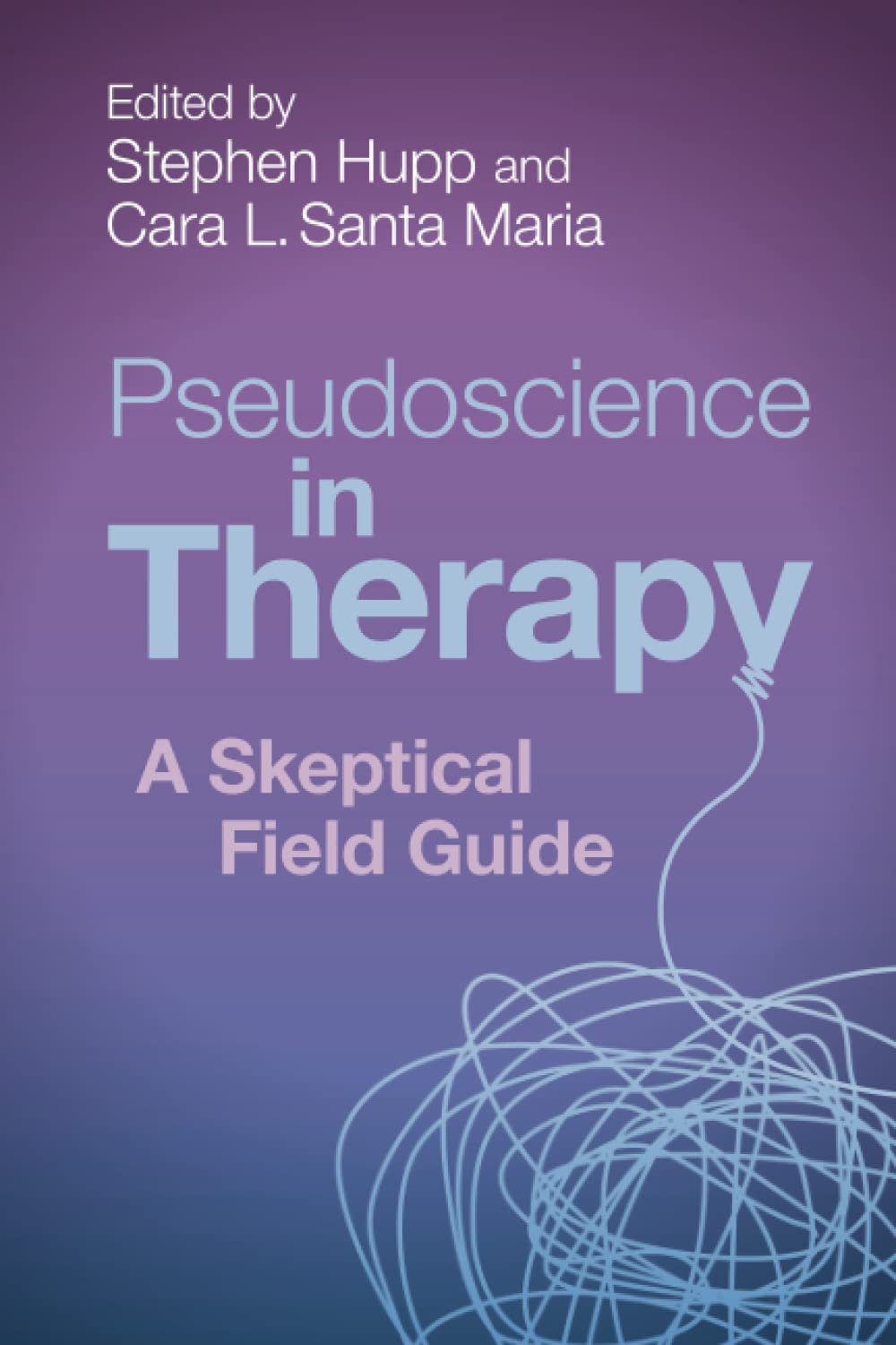 Amazon.com: Pseudoscience in Therapy: 9781009005104: Hupp, Stephen: Books
