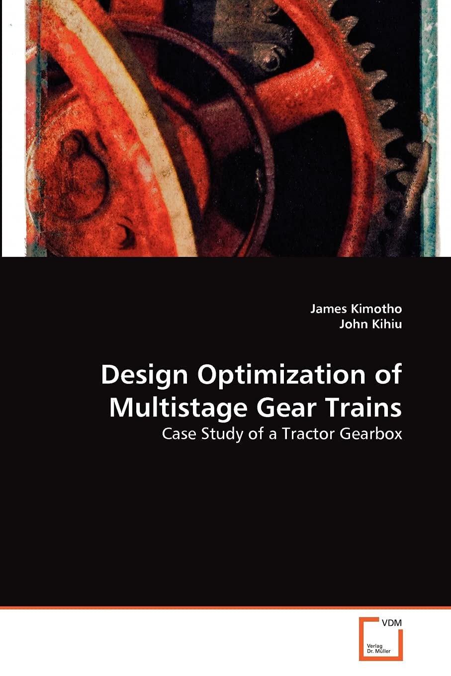 Design Optimization of Multistage Gear Trains: Case Study of a Tractor ...