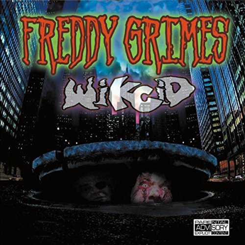 Play Wikcid by Freddy Grimes on Amazon Music Unlimited